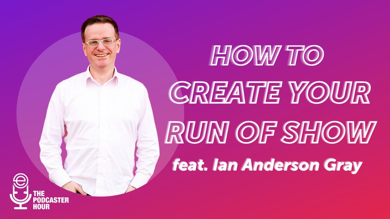 How to Create a Successful Run of Show for Your Podcast – Ecamm Network ...