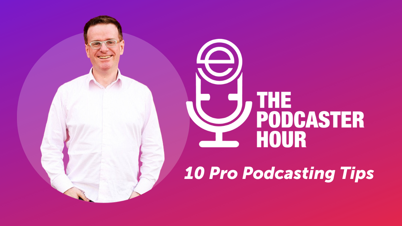 Top 10 Podcasting Tips from The Podcaster Hour – Ecamm Network Blog